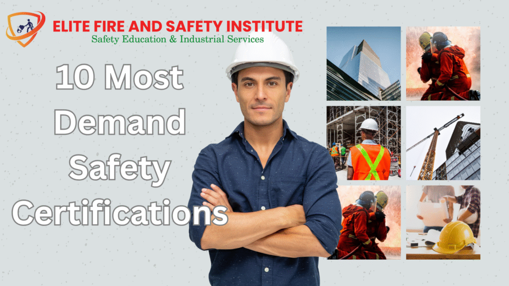 10 Most In-Demand Safety Certifications in India | Elite Fire Safety